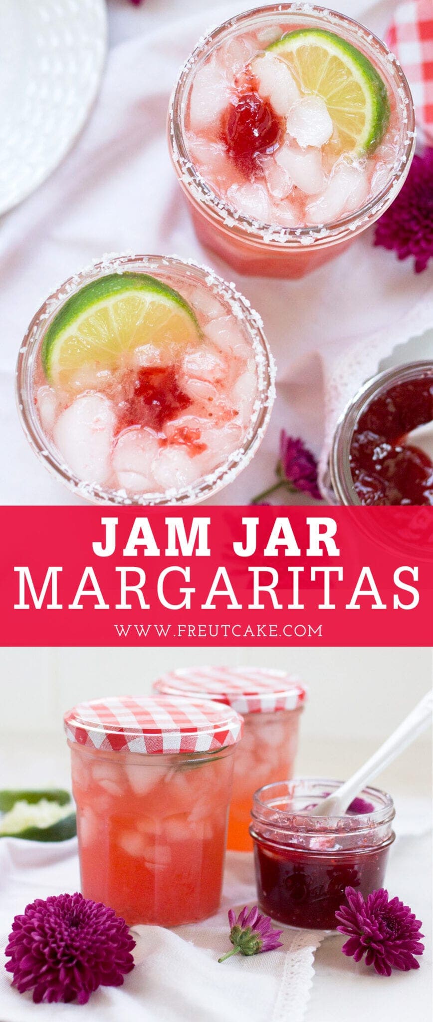 Jam Jar Margaritas • Freutcake